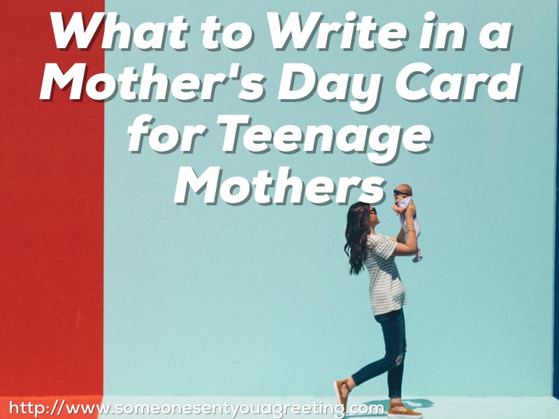 What To Write In A Mother s Day Card For Teenage Mothers Someone Sent What To Write In A Mother s Day Card For Teenage Mothers Someone Sent