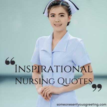 48 of the Most Inspirational Nursing Quotes - Someone Sent You A Greeting