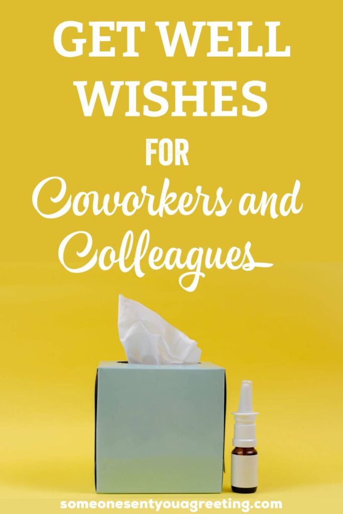 Get Well Wishes for Coworkers and Colleagues - Someone Sent You A Greeting
