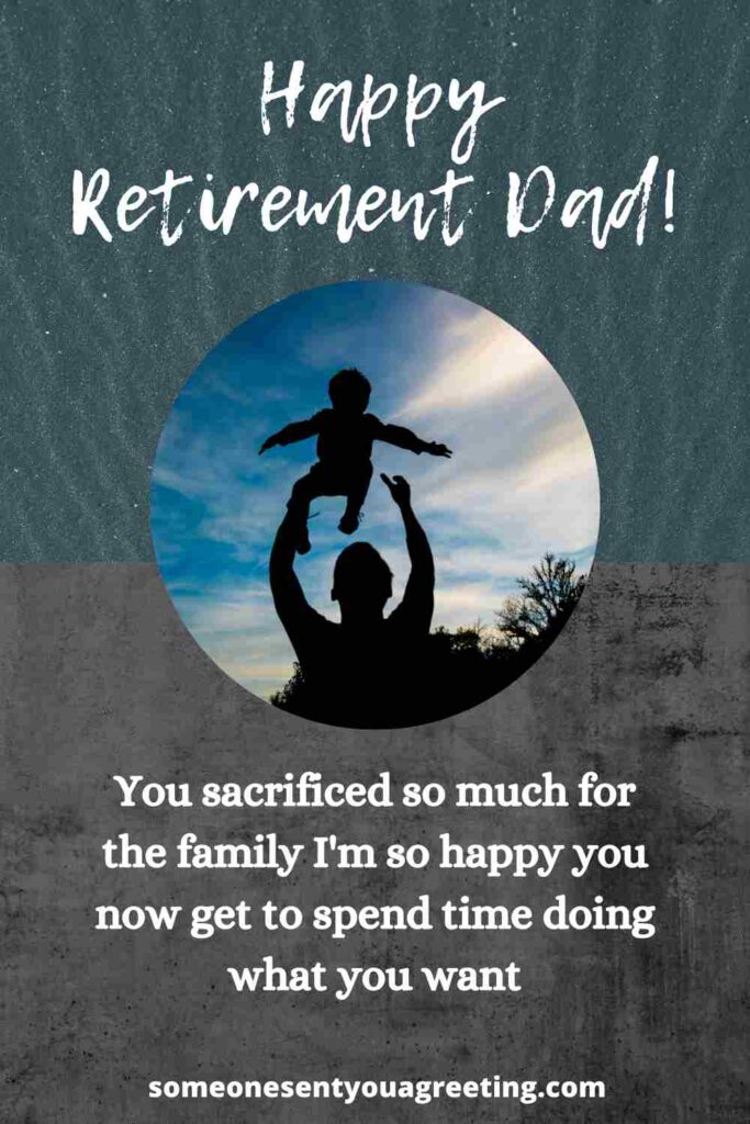 41 Happy Retirement Messages for Dad - Someone Sent You A Greeting