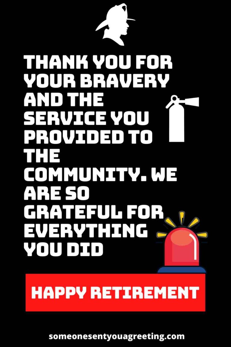 31 Heroic Firefighter Retirement Quotes and Messages - Someone Sent You ...