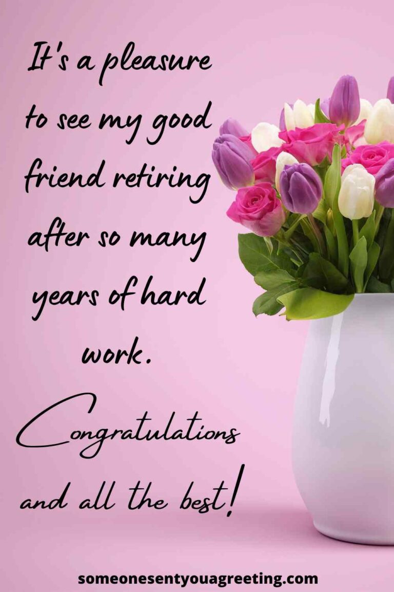 31 Moving Retirement Messages for a Close Friend - Someone Sent You A ...