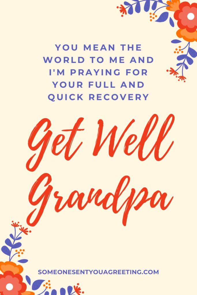 Uplifting Get Well Messages for Grandfathers - Someone Sent You A Greeting
