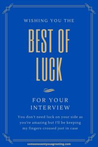 51 Good Luck on your Interview Messages - Someone Sent You A Greeting