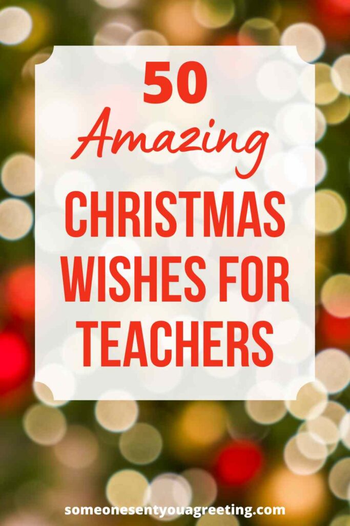50+ Christmas Wishes for Teachers (Short, Funny and from Parents ...