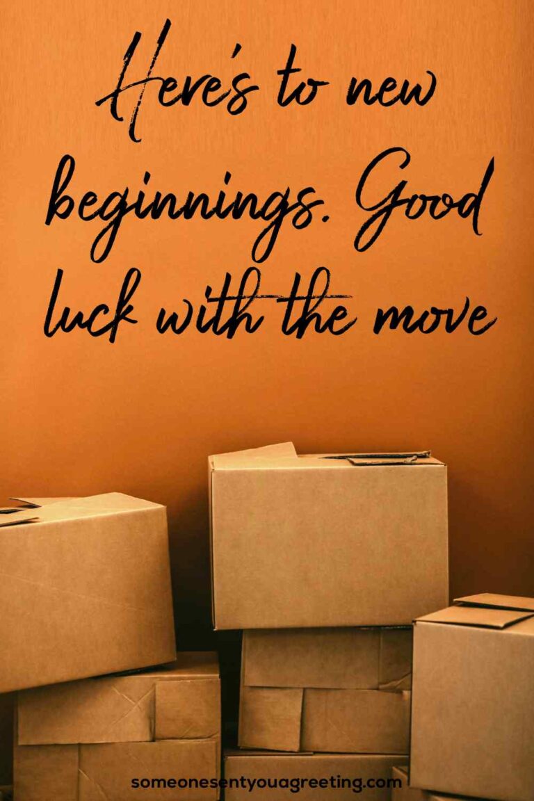 40+ Good Luck on your Move Wishes & Messages - Someone Sent You A Greeting