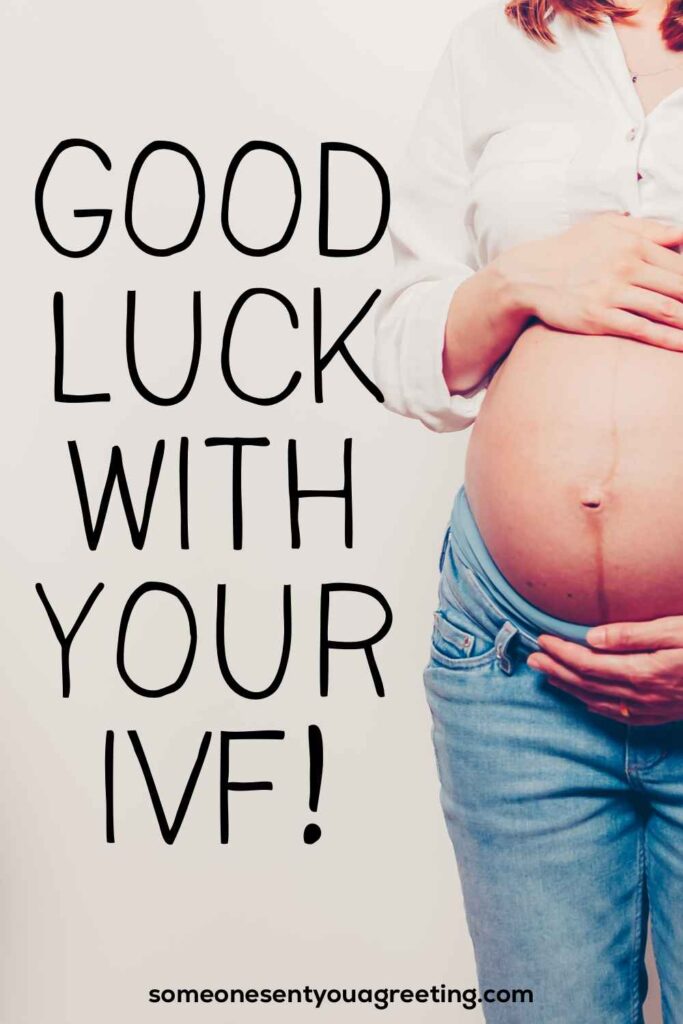 30+ Good Luck Messages for IVF - Someone Sent You A Greeting