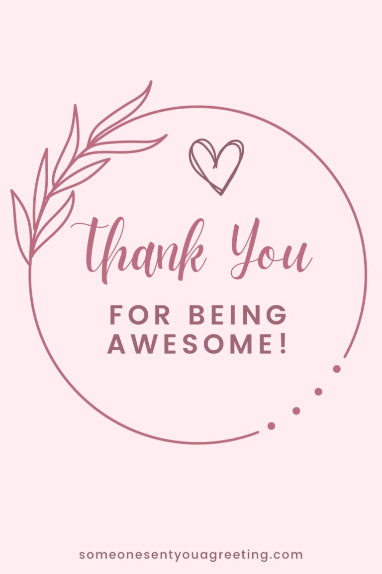 55+ Ways to Say 'Thank You for Being Awesome' - Someone Sent You A Greeting