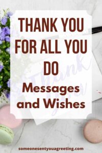 Thank You for All You Do Messages and Wishes - Someone Sent You A Greeting