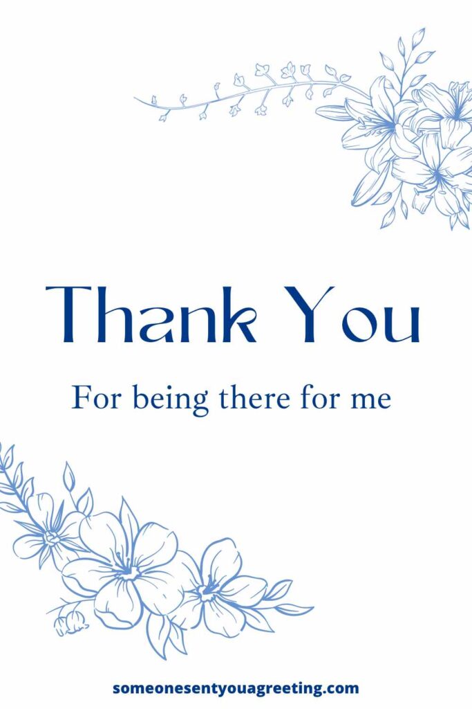 38 Thank You for Being There for Me Messages - Someone Sent You A Greeting