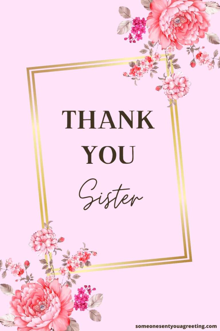 Thank You Sister Messages and Notes (40+ Examples) - Someone Sent You A ...