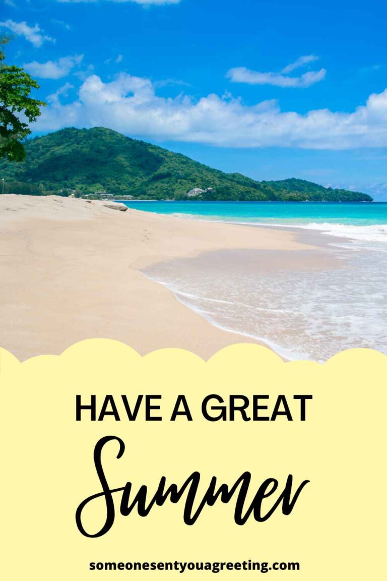 50+ 'Have a Great Summer' Quotes and Messages - Someone Sent You A Greeting
