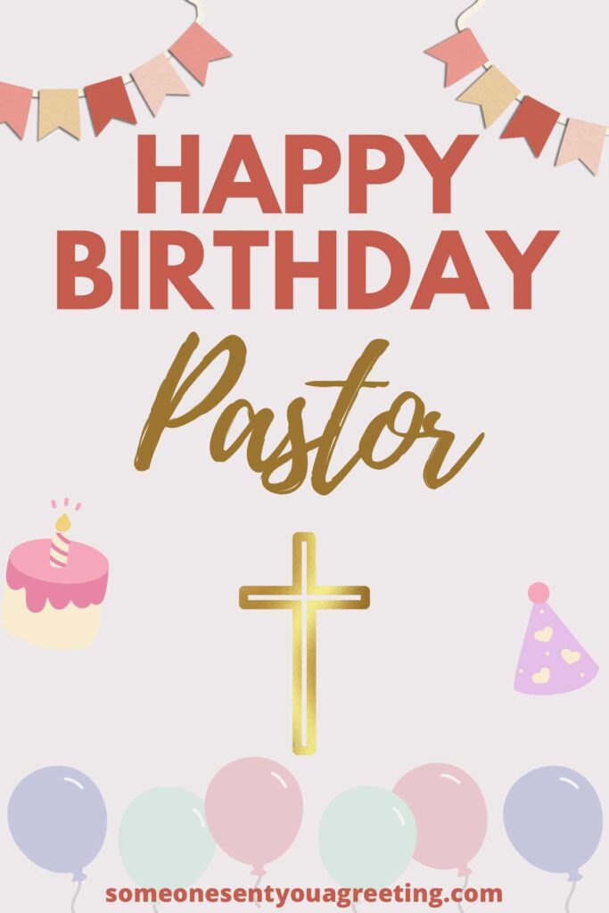 70+ Happy Birthday Pastor Wishes: Spiritual Blessings for a Minister - Someone Sent You A Greeting