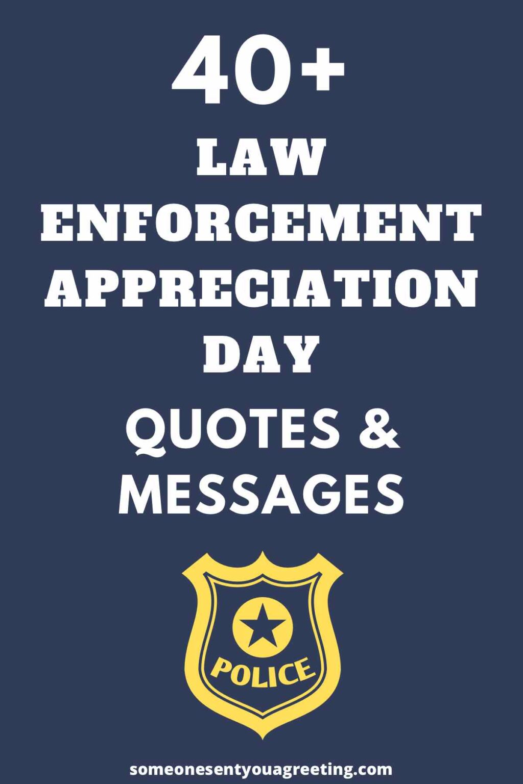 40+ Law Enforcement Appreciation Day Quotes and Messages - Someone Sent ...