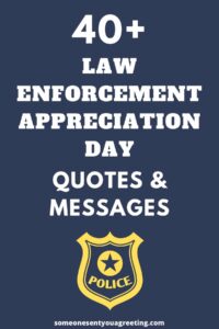 40+ Law Enforcement Appreciation Day Quotes and Messages - Someone Sent ...