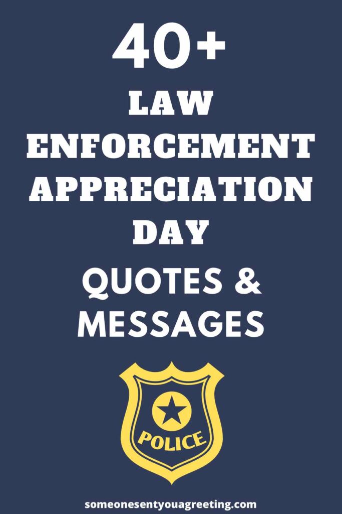 40+ Law Enforcement Appreciation Day Quotes and Messages - Someone Sent ...