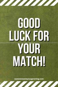 80+ Good Luck Wishes for a Competition or Tournament - Someone Sent You ...