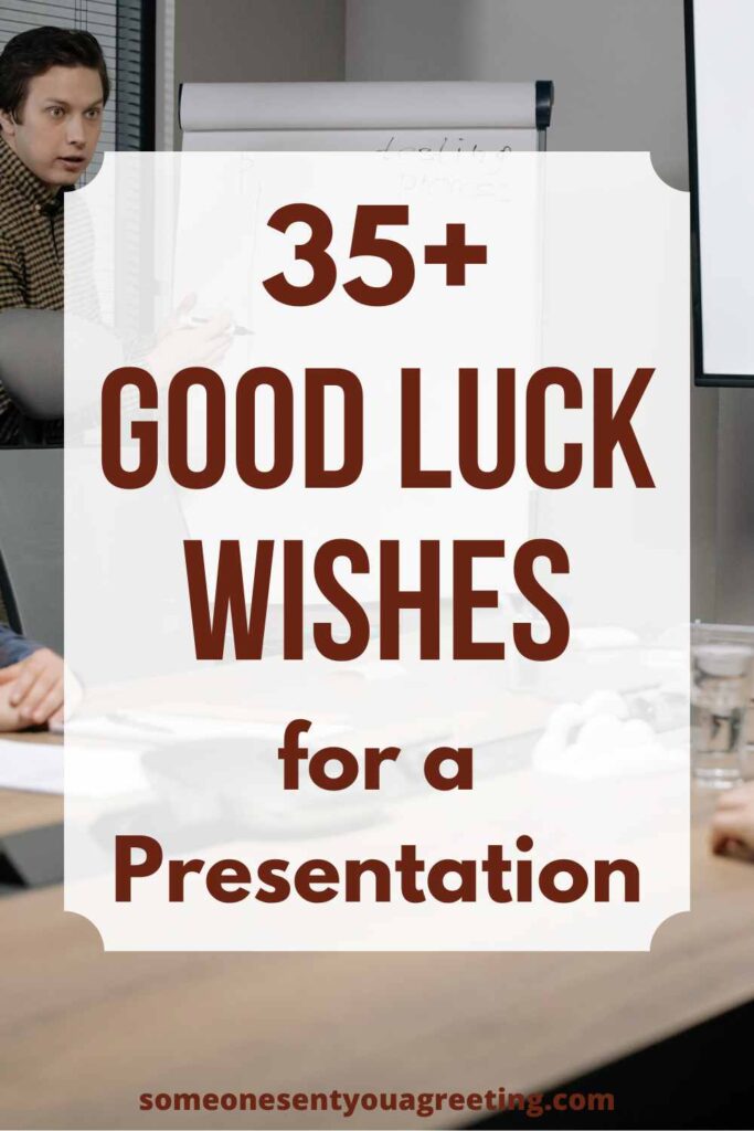 37 Good Luck Wishes for a Presentation - Someone Sent You A Greeting