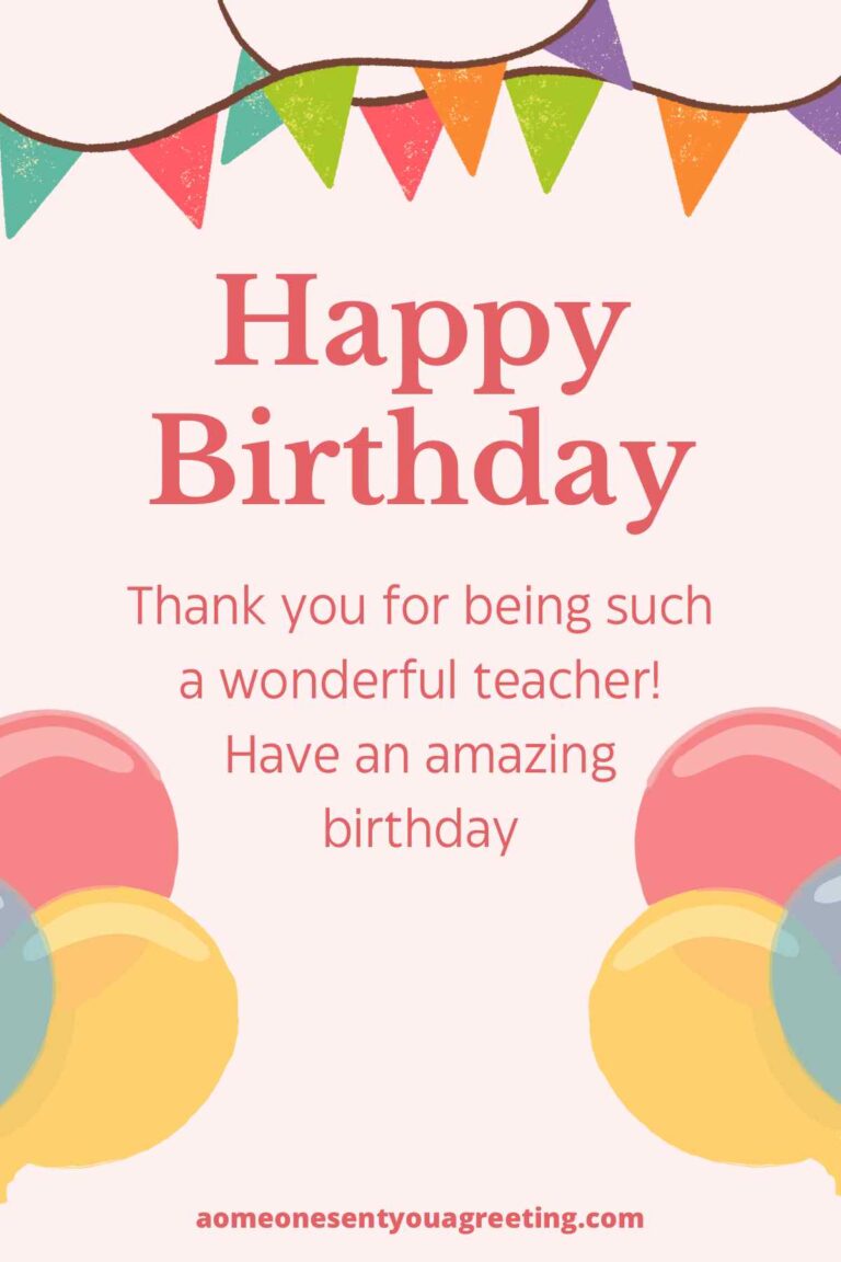 50+ Birthday Wishes for Teachers: Thoughtful Messages & Quotes ...