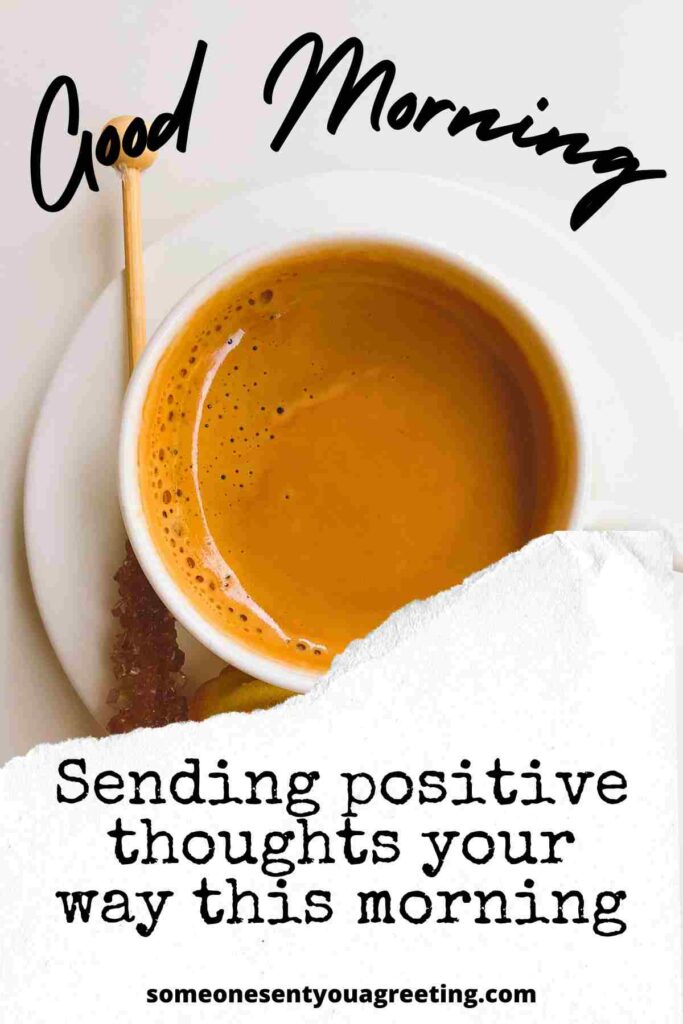 The Best Good Morning Messages for Friends - Someone Sent You A Greeting