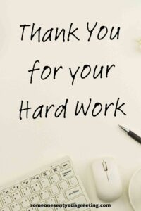 Ways to Say 'Thank You for your Hard Work' - Someone Sent You A Greeting