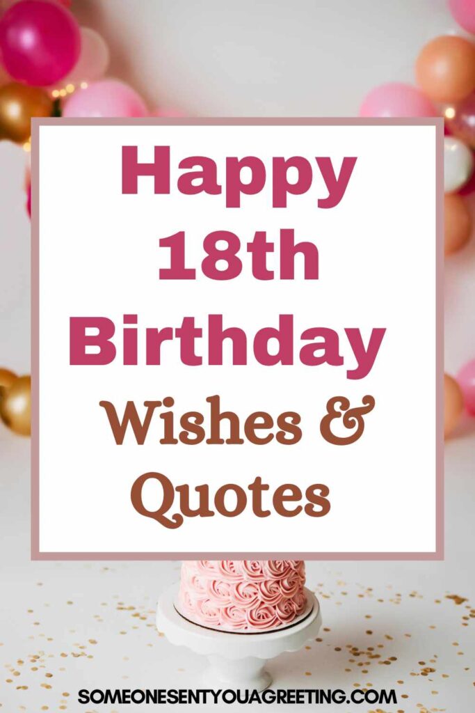 18th Birthday Wishes, Quotes and Messages - Someone Sent You A Greeting